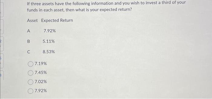 Solved If three assets have the following information and | Chegg.com