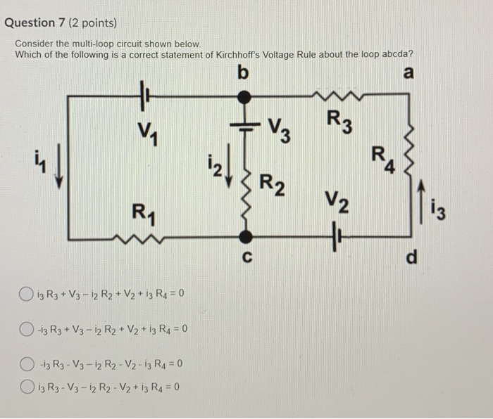 Solved Question 7 (2 points) Consider the multi-loop circuit | Chegg.com
