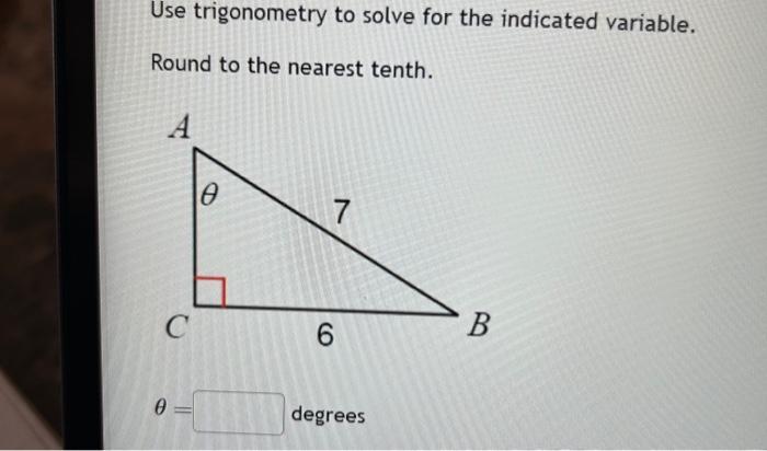 Solved Use trigonometry to solve for the indicated variable. | Chegg.com