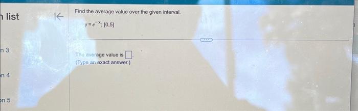 Solved Find the average value over the given interval. | Chegg.com
