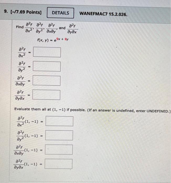 Solved Find ∂x2∂2f,∂y2∂2f,∂x∂y∂2f, and | Chegg.com