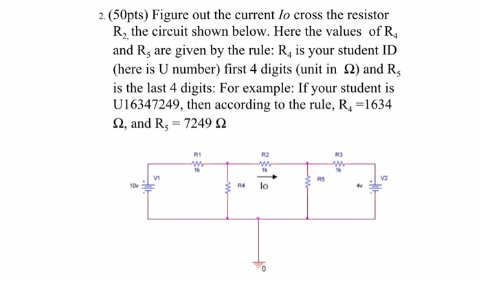 Solved 2. (50pts) Figure out the current lo cross the | Chegg.com