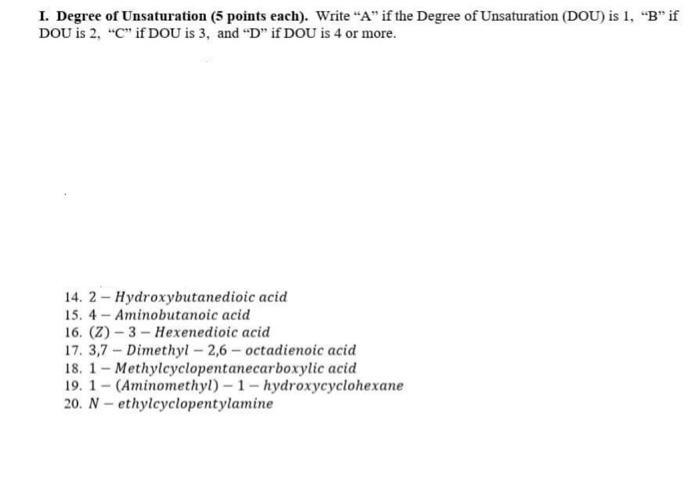 Solved I. Degree of Unsaturation (5 points each). Write “A” | Chegg.com