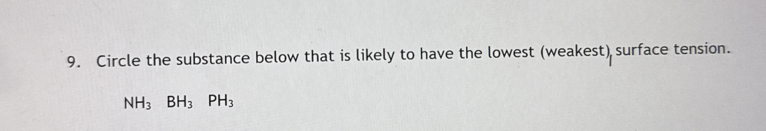 Solved Circle the substance below that is likely to have the | Chegg.com