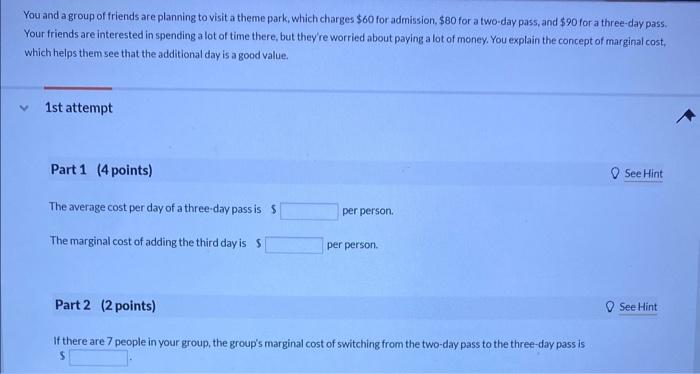 Solved You and a group of friends are planning to visit a | Chegg.com