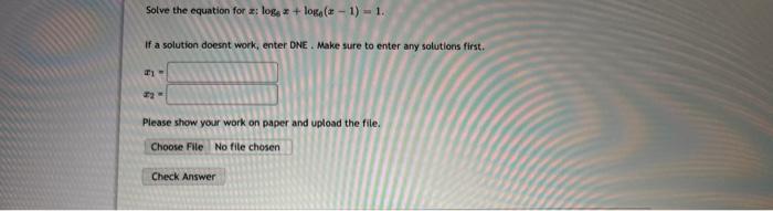 Solved Solve the equation for x:log6x+loga(x−1)=1. If a | Chegg.com