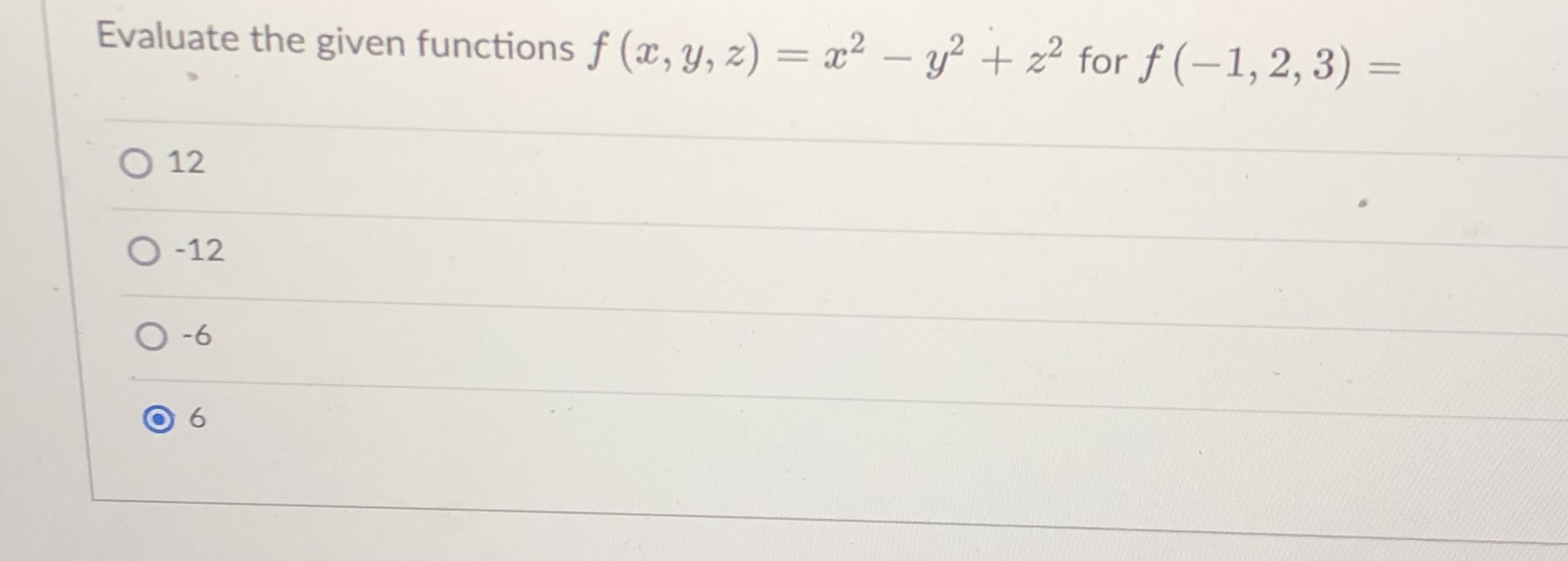Solved Evaluate the given functions f(x,y,z)=x2-y2+z2 ﻿for | Chegg.com