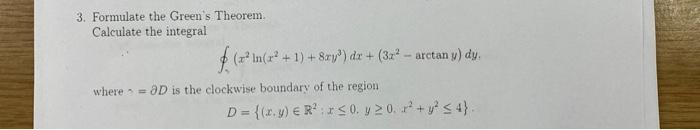 Solved 3. Formulate the Green's Theorem. Calculate the | Chegg.com