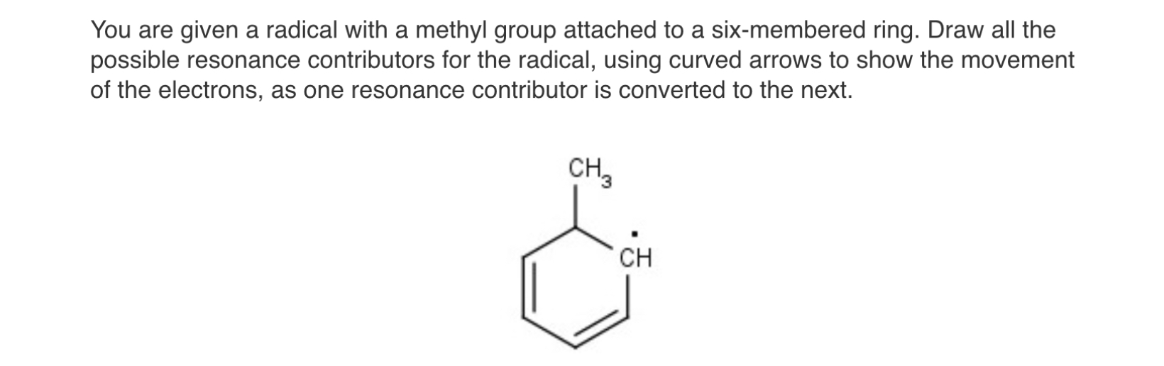 Solved You are given a radical with a methyl group attached | Chegg.com