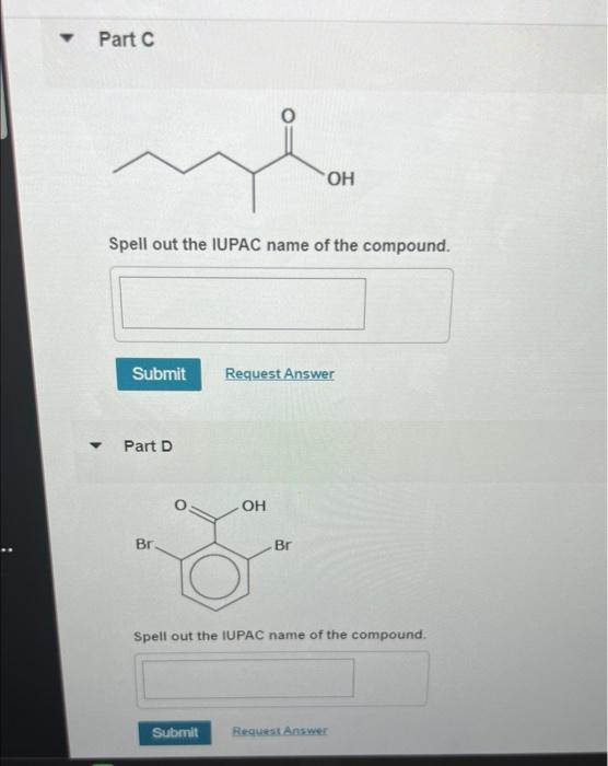 Solved Spell out the IUPAC name of the compound. Part B | Chegg.com