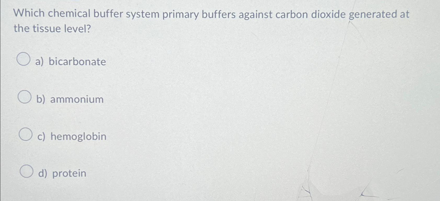Solved Which chemical buffer system primary buffers against | Chegg.com