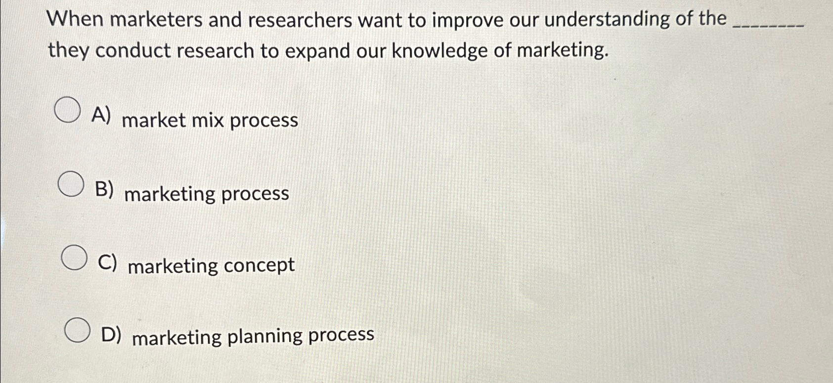 Solved When marketers and researchers want to improve our | Chegg.com