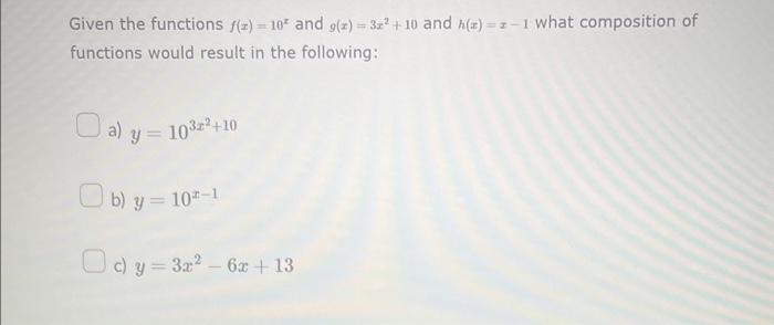 Solved Given the functions f(x)=10x and g(x)=3x2+10 and | Chegg.com