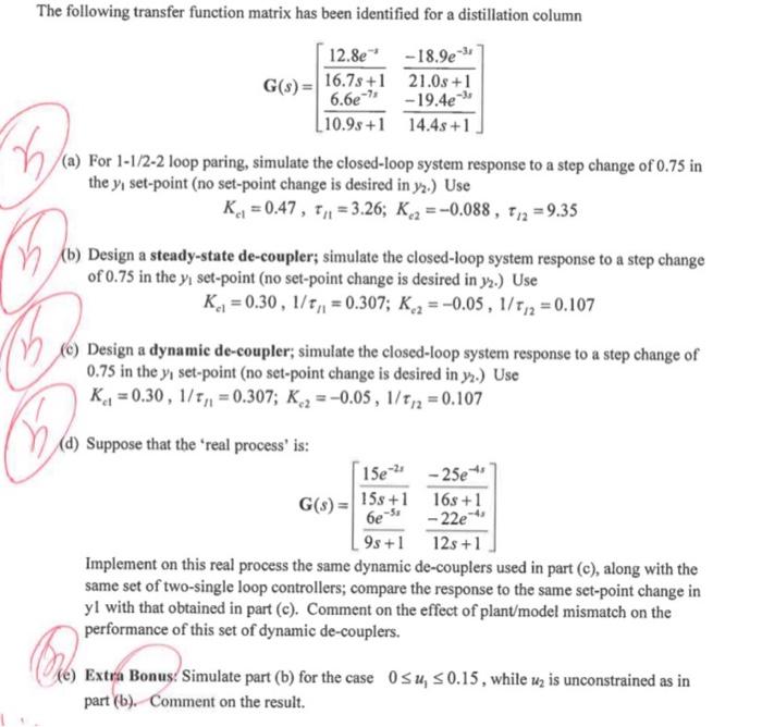 Solved The following transfer function matrix has been | Chegg.com