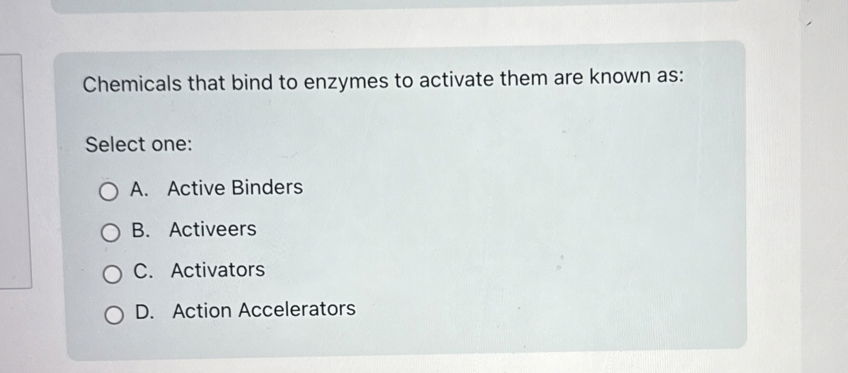 Solved Chemicals that bind to enzymes to activate them are | Chegg.com