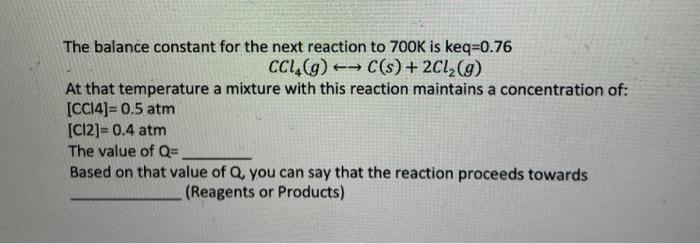 Solved The balance constant for the next reaction to 700K is | Chegg.com
