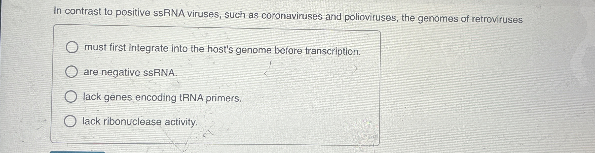 Solved In contrast to positive ssRNA viruses, such as | Chegg.com