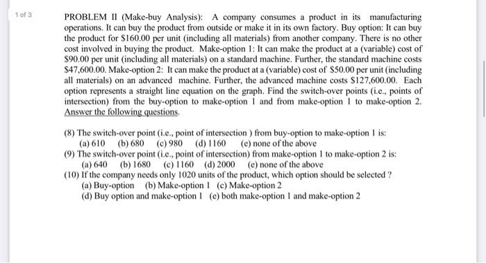 Solved PROBLEM II (Make-buy Analysis): A company consumes a | Chegg.com