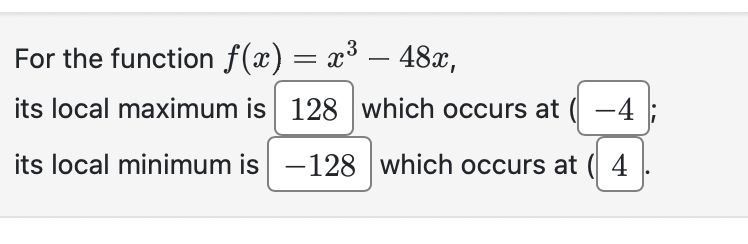 Solved For the function f(x)=x3-48x,its local maximum | Chegg.com