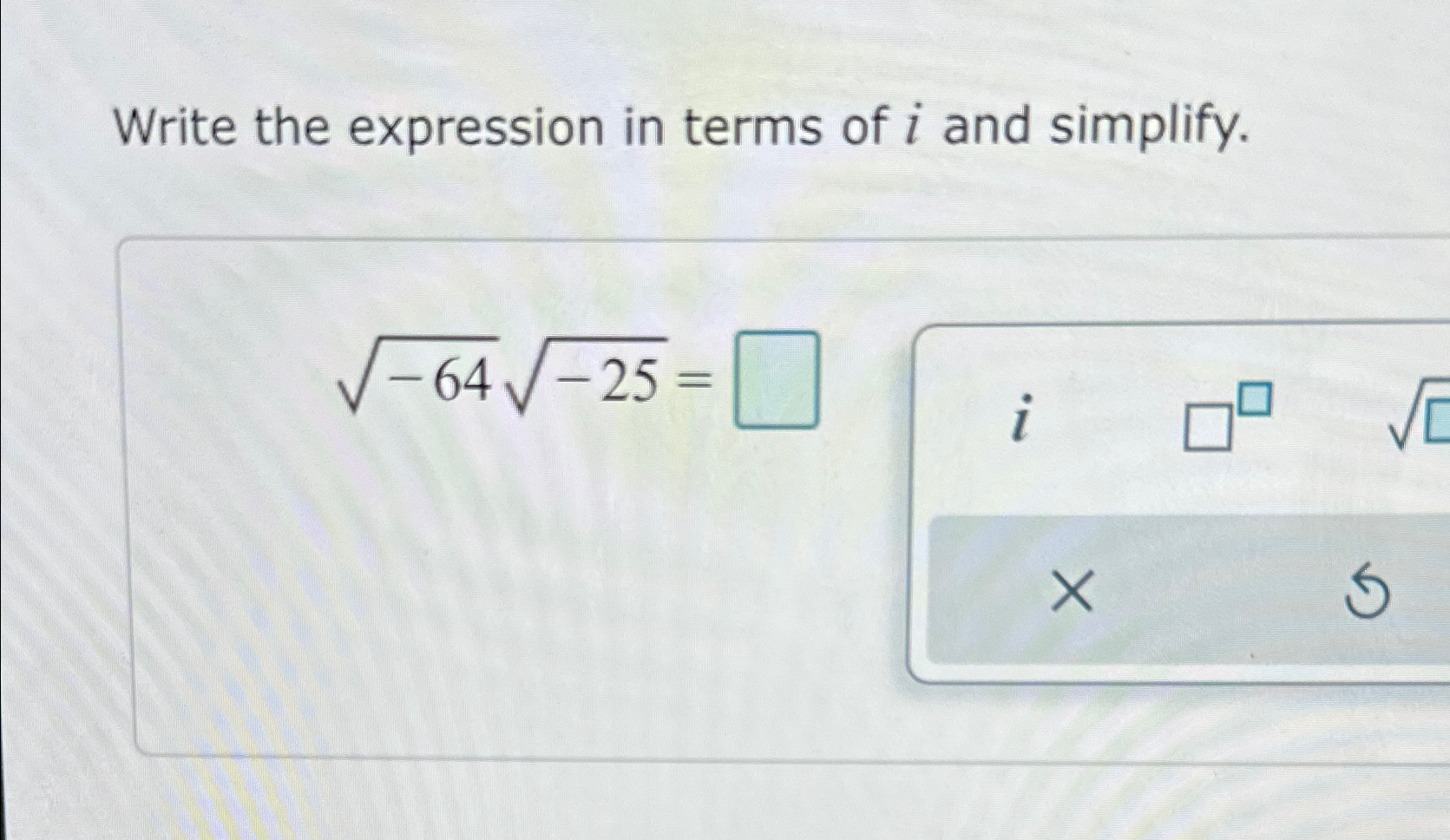 Solved Write the expression in terms of i and | Chegg.com