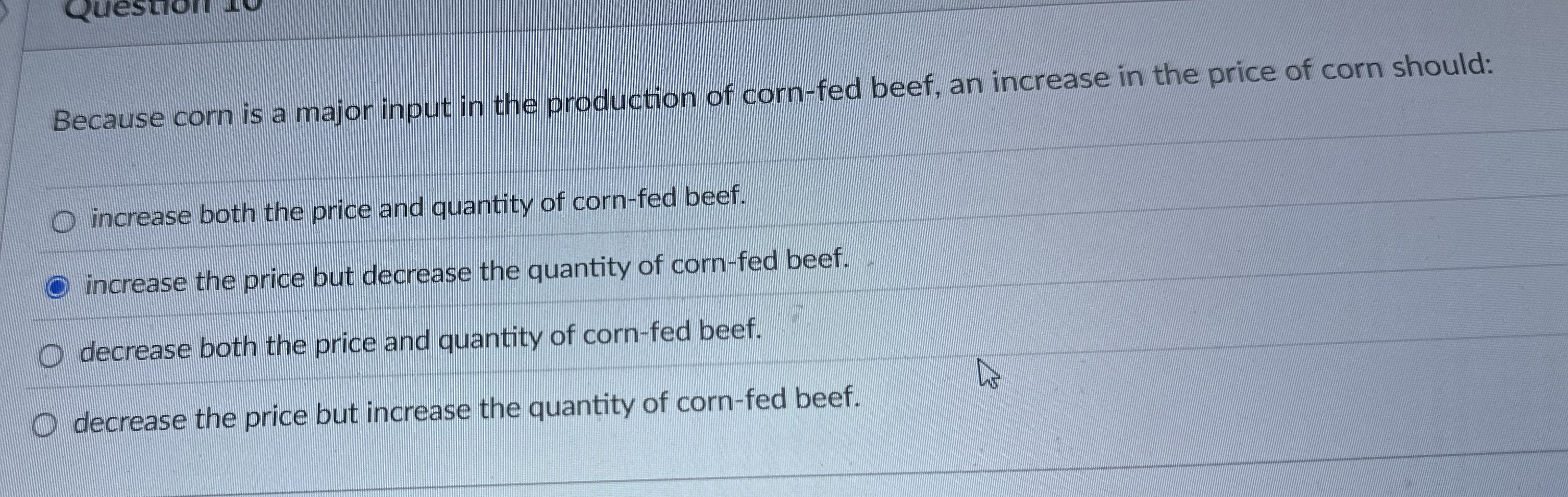 Solved Because corn is a major input in the production of | Chegg.com
