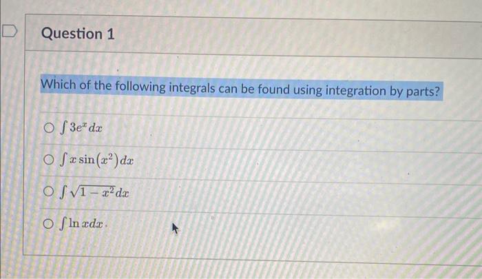 Solved Which of the following integrals can be found using | Chegg.com