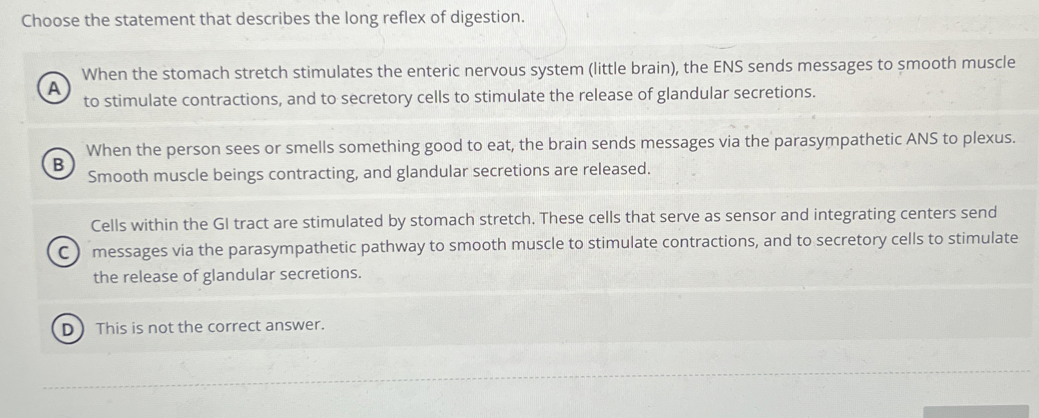 Solved Choose the statement that describes the long reflex | Chegg.com
