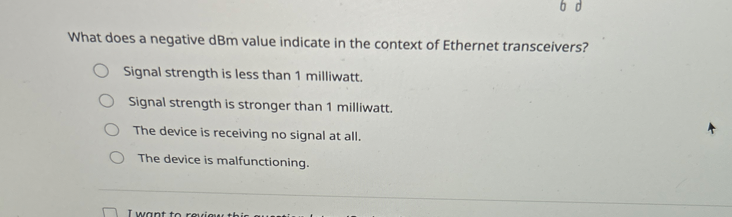 Solved What does a negative dBm value indicate in the | Chegg.com