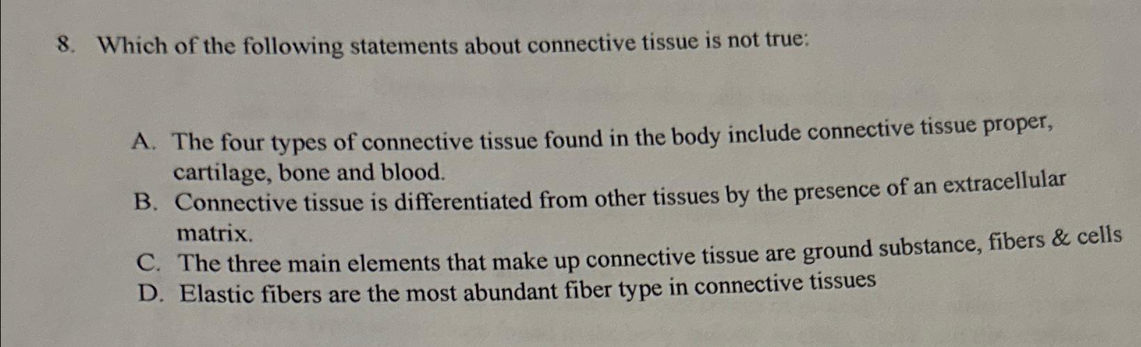 Solved Which of the following statements about connective | Chegg.com
