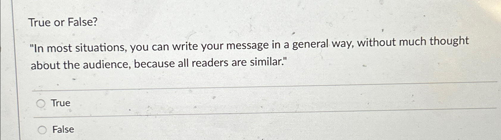 Solved True or False?"In most situations, you can write your | Chegg.com