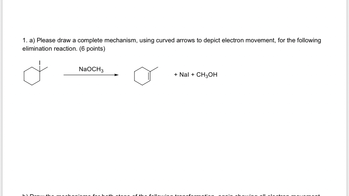 Solved a) ﻿Please draw a complete mechanism, using curved | Chegg.com