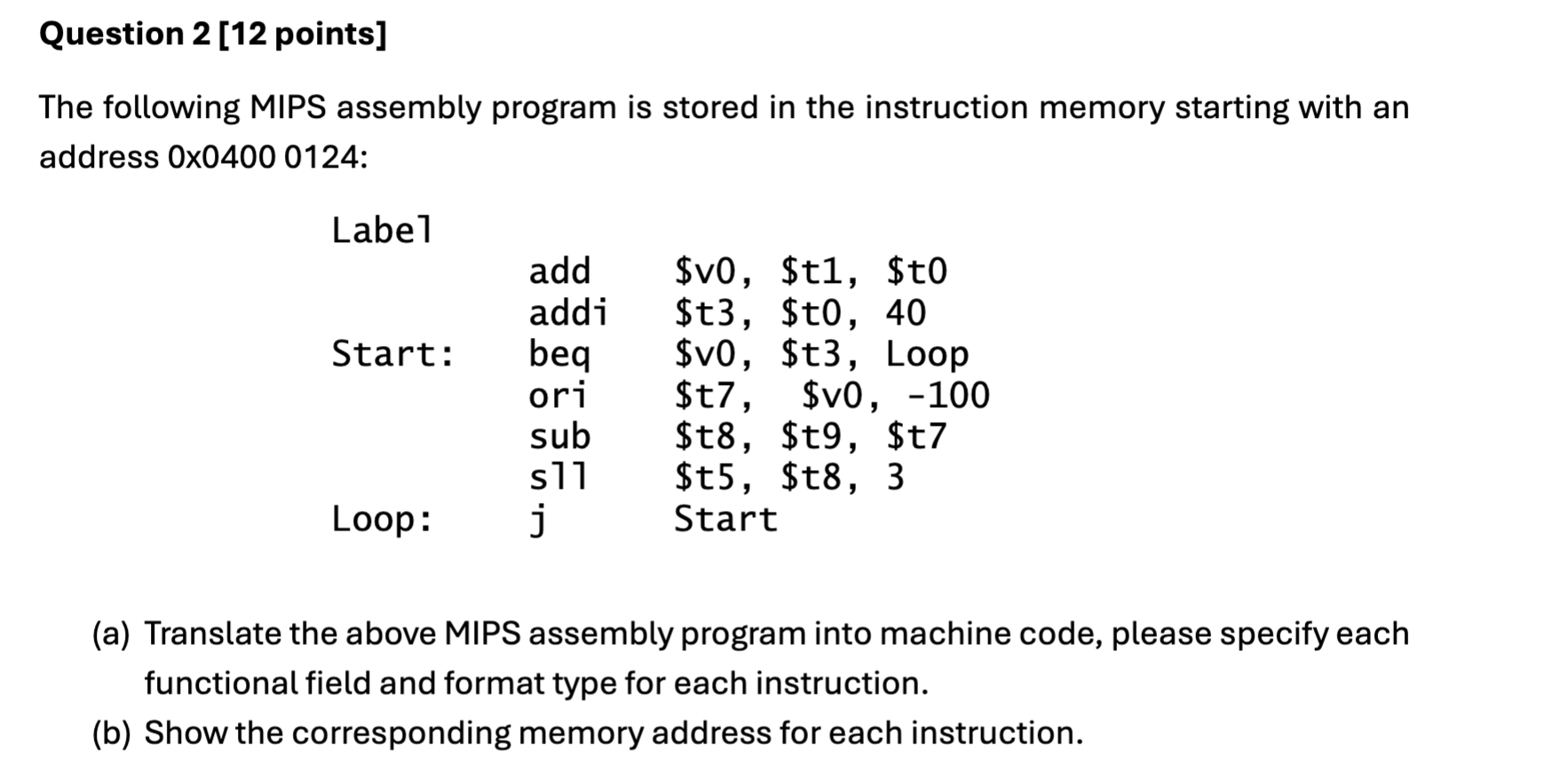 Solved Question 2 [12 ﻿points]The following MIPS assembly | Chegg.com