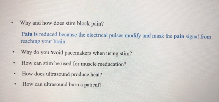 Solved • Why and how does stim block pain? Pain is reduced | Chegg.com