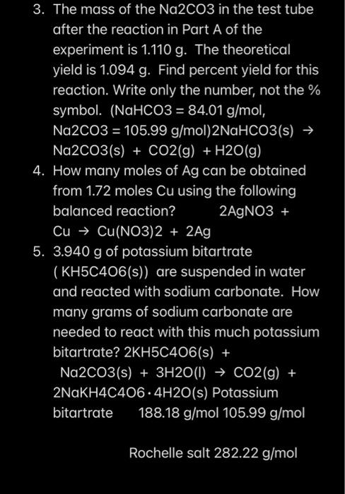 Solved 3. The mass of the Na2CO3 in the test tube after the | Chegg.com