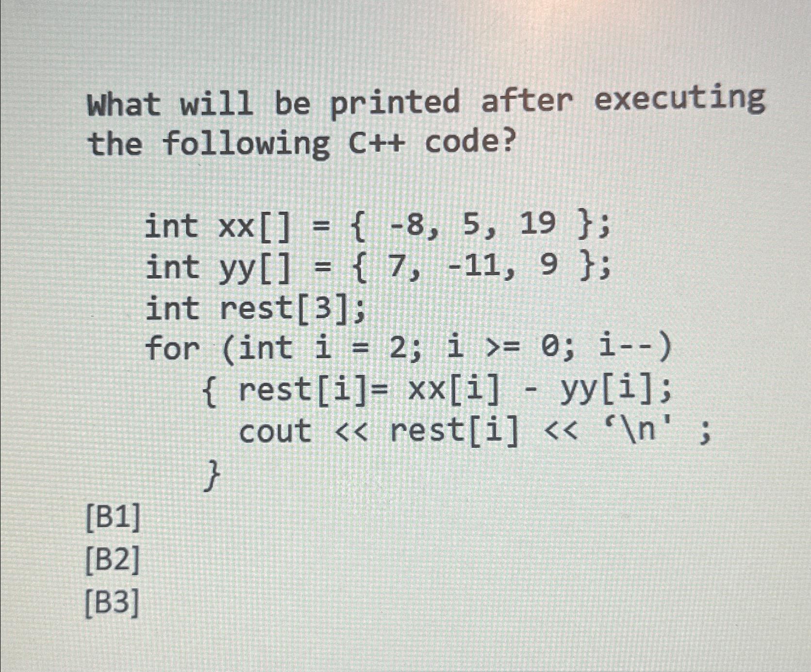 Solved What will be printed after executing the following | Chegg.com