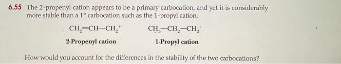 Solved .55 The 2-propenyl cation appears to be a primary | Chegg.com