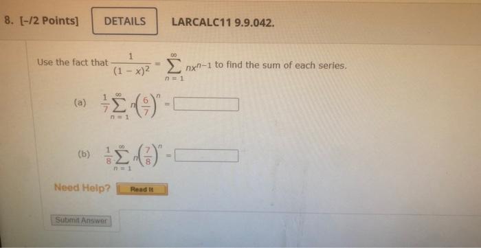 Solved fact that (1−x)21=∑n=1∞nxn−1 (a) 71∑n=1∞n(76)n= (b) | Chegg.com
