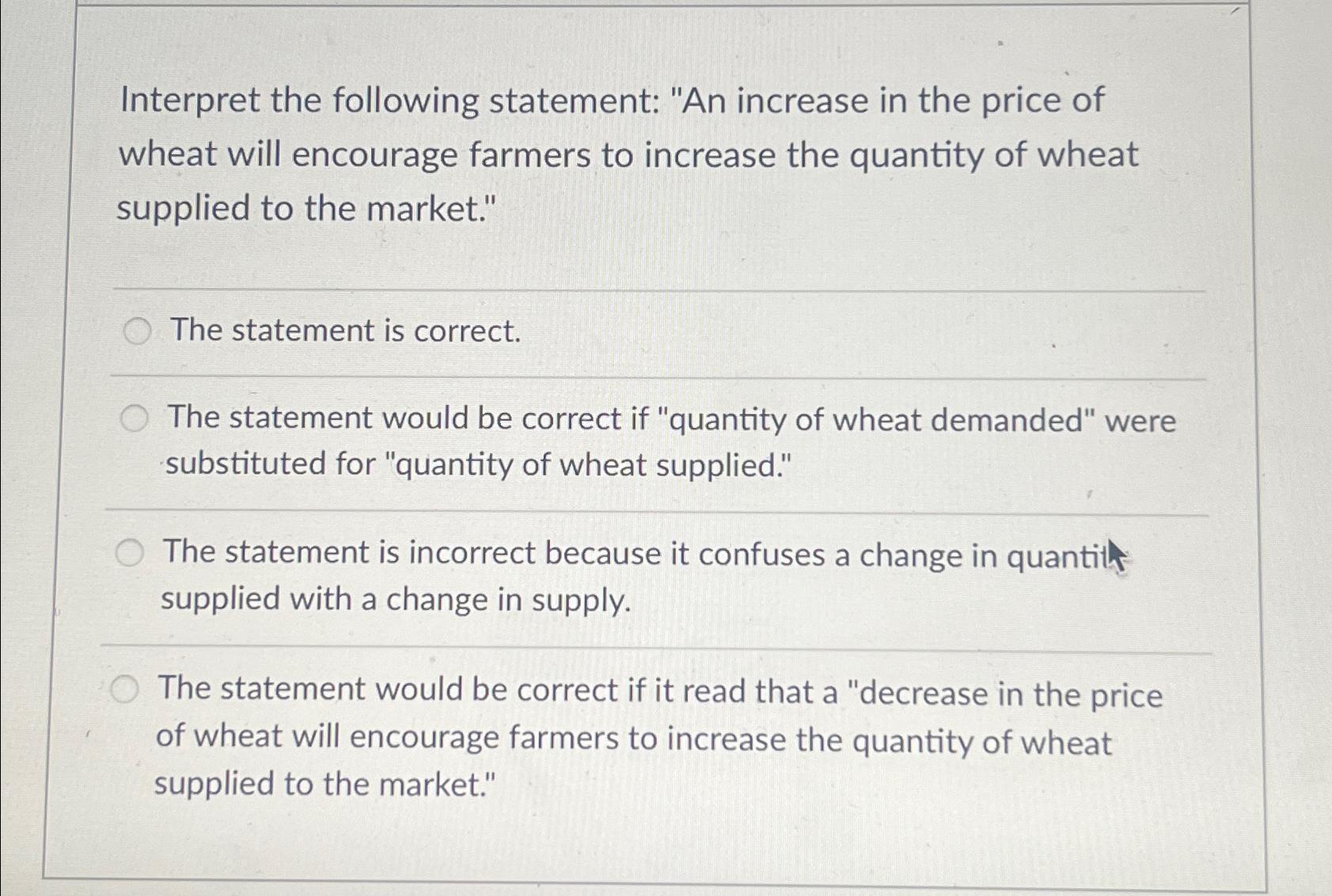 Solved Interpret the following statement: "An increase in | Chegg.com