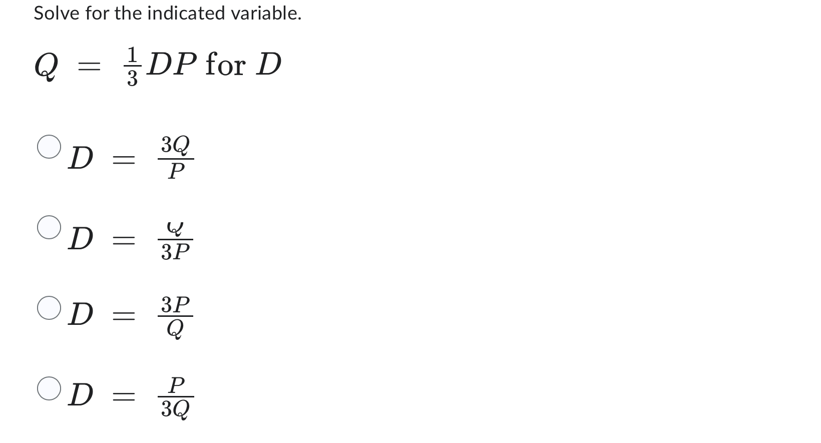 Solved Solve for the indicated variable.Q=13DP ﻿for | Chegg.com