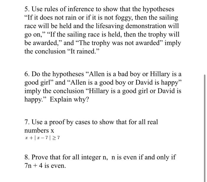 Solved 5. Use rules of inference to show that the hypotheses | Chegg.com Solved 5. Use rules of inference to show that the hypotheses | Chegg.com