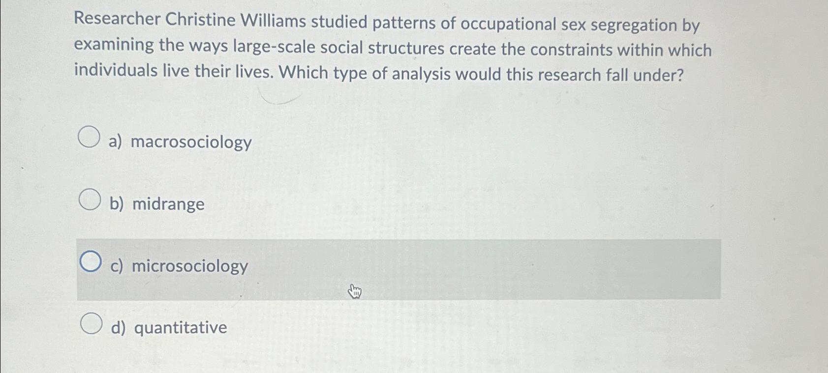 Solved Researcher Christine Williams studied patterns of | Chegg.com