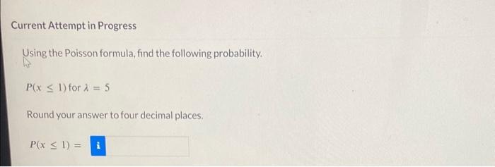 Solved Using the Poisson formula, find the following | Chegg.com