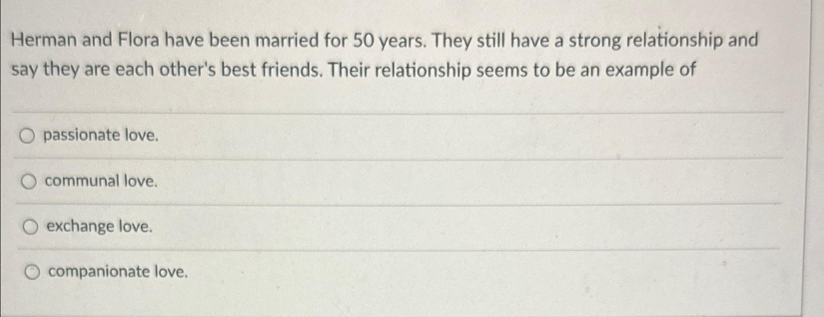 Solved Herman and Flora have been married for 50 ﻿years. | Chegg.com