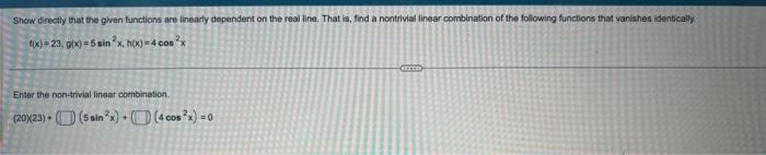 Solved Show directly that the given functions are linearly | Chegg.com