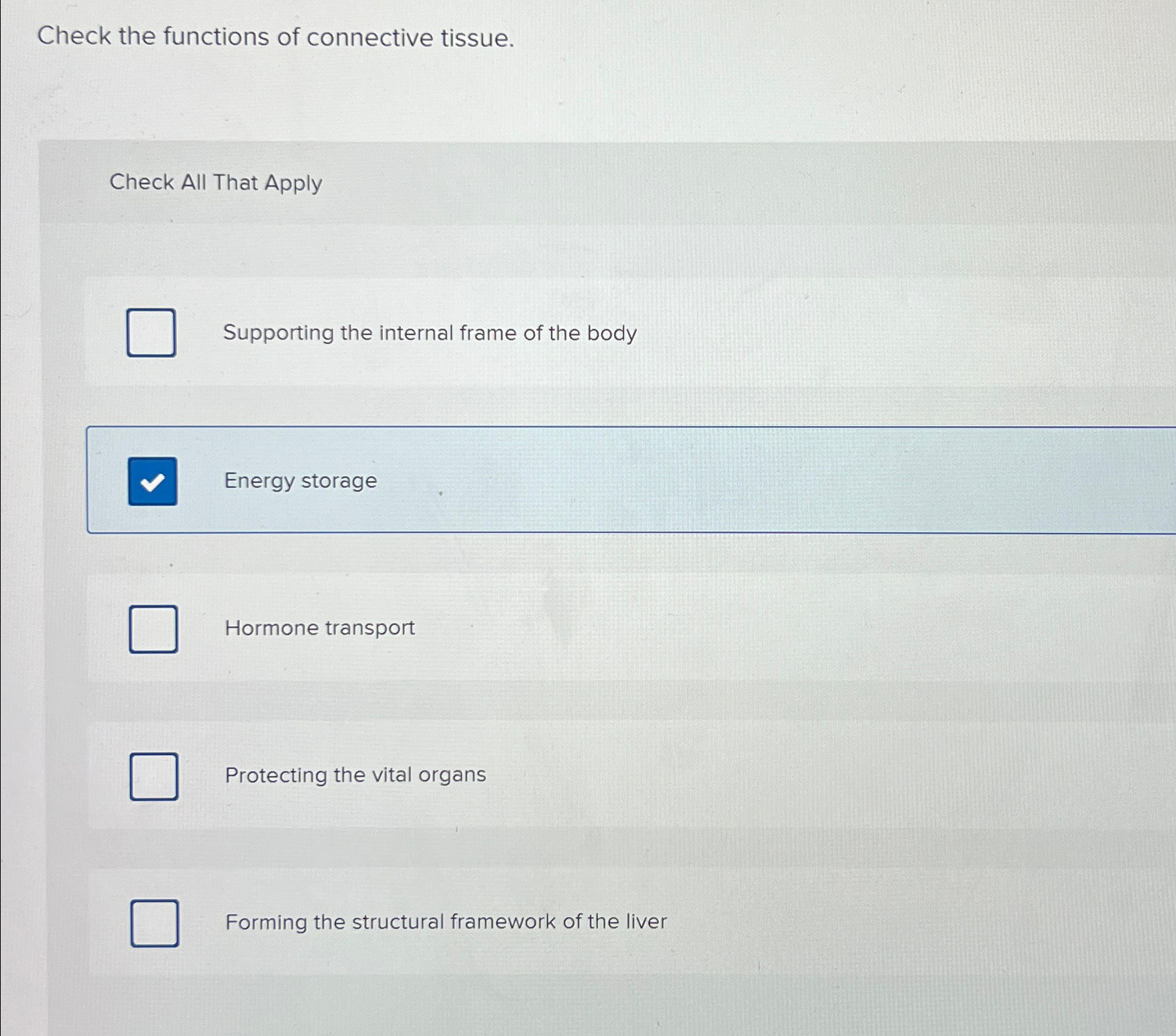 Solved Check the functions of connective tissue.Check All | Chegg.com