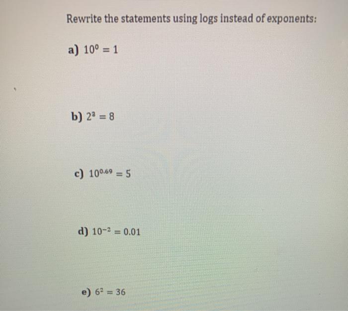Solved Rewrite the statements using logs instead of | Chegg.com