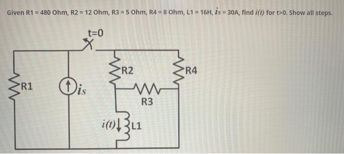 Solved Given R1 = 480 Ohm, R2 = 12 Ohm, R3 = 5 Ohm, R4 = 8 | Chegg.com