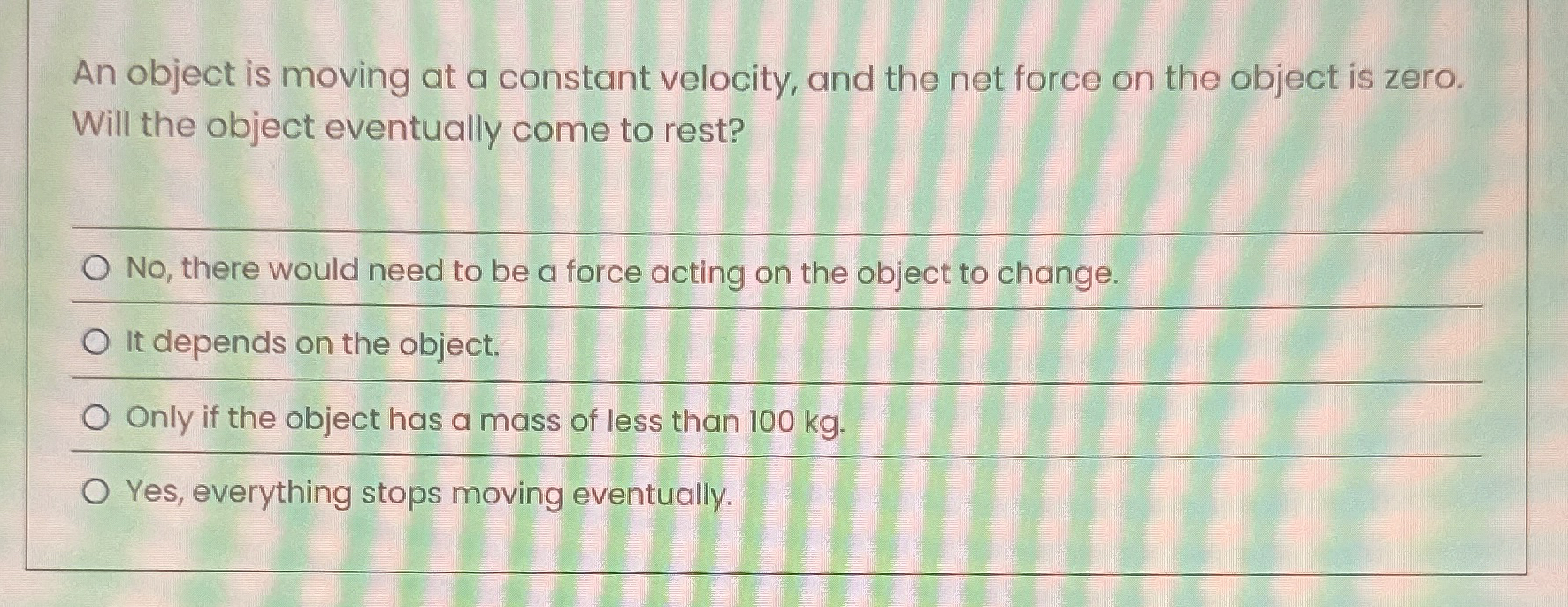 Solved An object is moving at a constant velocity, and the | Chegg.com