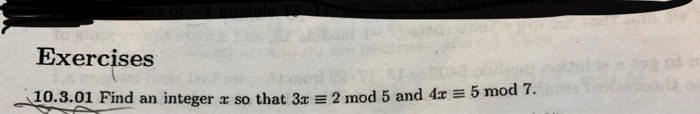 Solved Exercises 10.3.01 Find an integer so that 3.= 2 mod 5 | Chegg.com