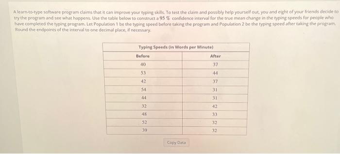 Solved A learn-to-type software program claims that it can | Chegg.com